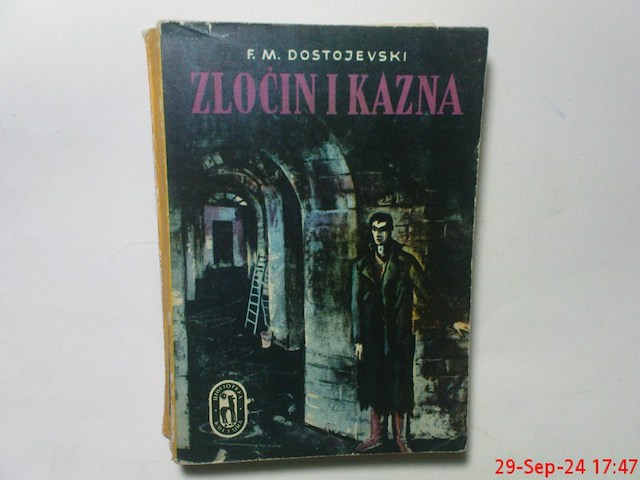 F. M. DOSTOJEVSKI  -  ZLOCIN I KAZNA