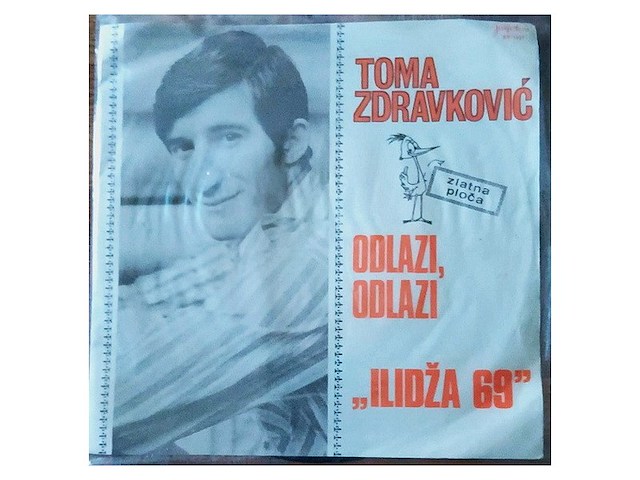 Toma Zdravkovic-Odlazi,Odlazi SP Singl (1969)