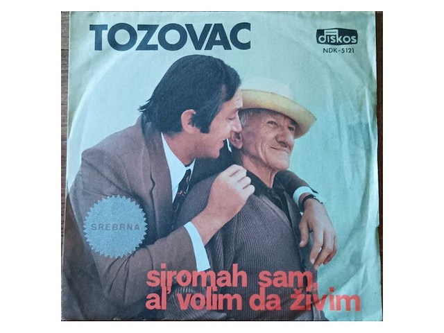 Tozovac-Siromah sam al Volim da Zivim Sp Singl (1972)