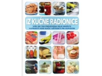 IZ KUĆNE RADIONICE