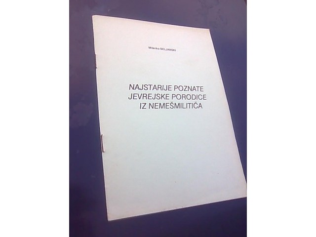 NAJSTARIJE POZNATE JEVREJSKE PORODICE IZ NEMEŠMILITIČA