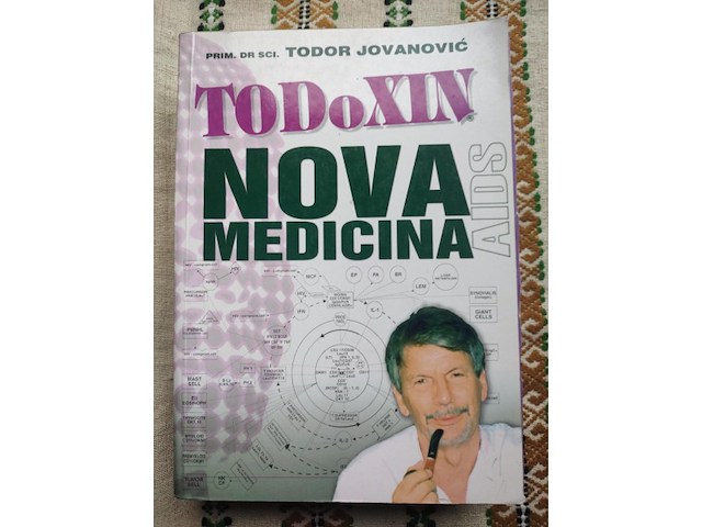 Todor Jovanović - Todoxin nova medicina