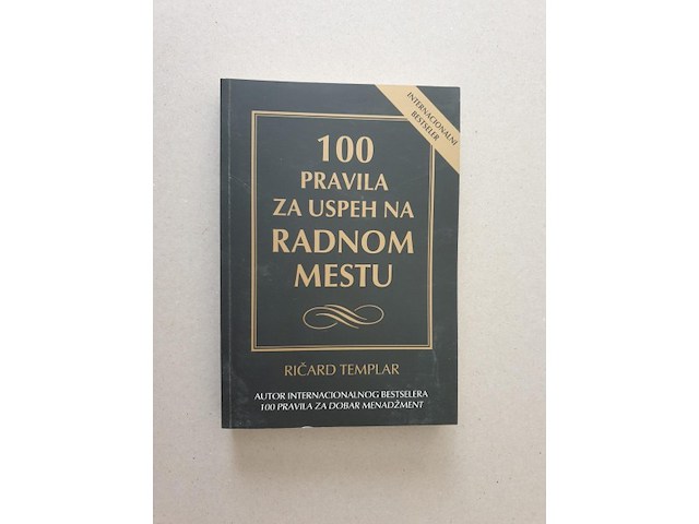 Ricard Templar - 100 pravila za uspeh na radnom mestu