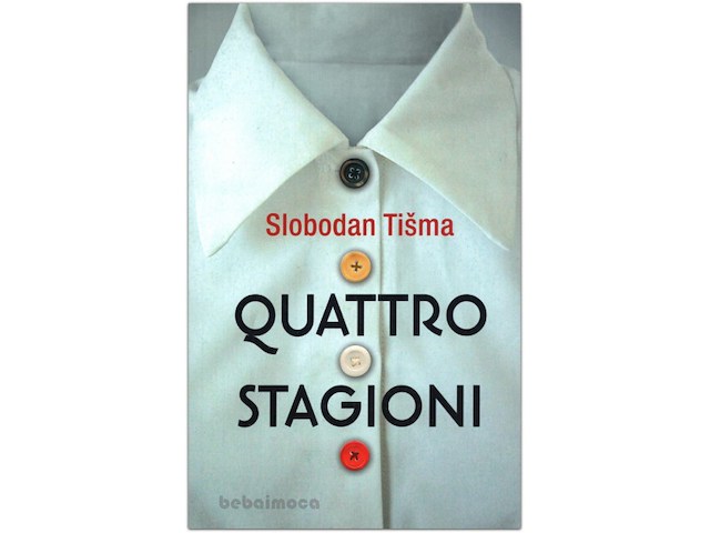 QUATTRO STAGIONI - Slobodan Tišma