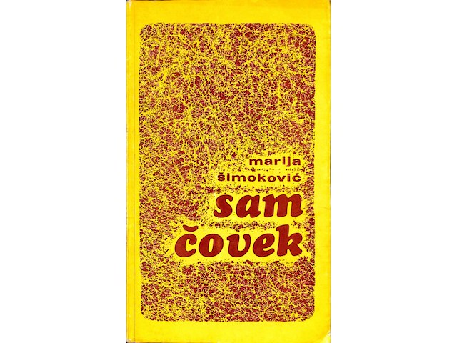 Marija Šimoković - SAM ČOVEK (1. izdanje, 1972) retko!