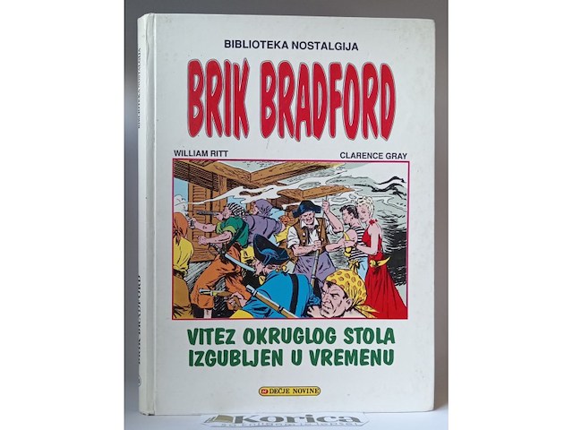 BRIK BRADFORD Vitez okruglog stola Izgubljen u vremenu