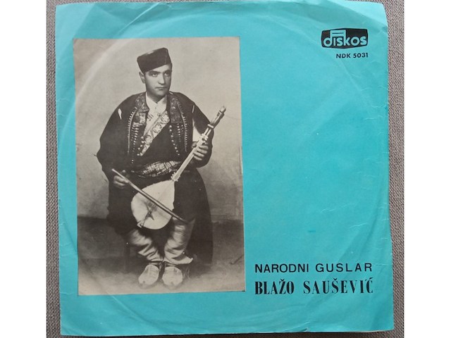 Blažo Saušević – Narodni Guslar Blažo Saušević