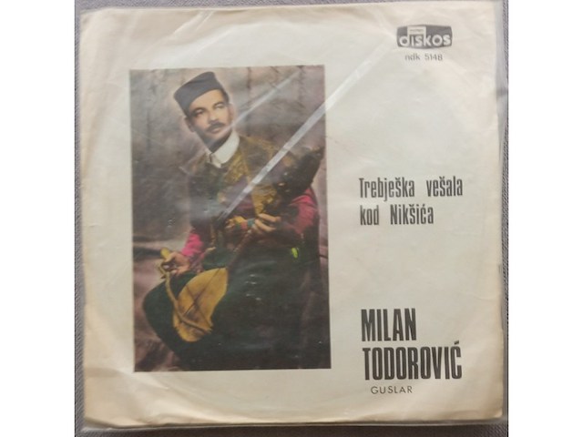 Milan Todorović ‎– Trebješka Vešala Kod Nikšića