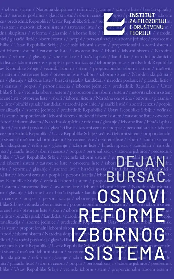 Osnovi reforme izbornog sistema : Slučaj Srbije