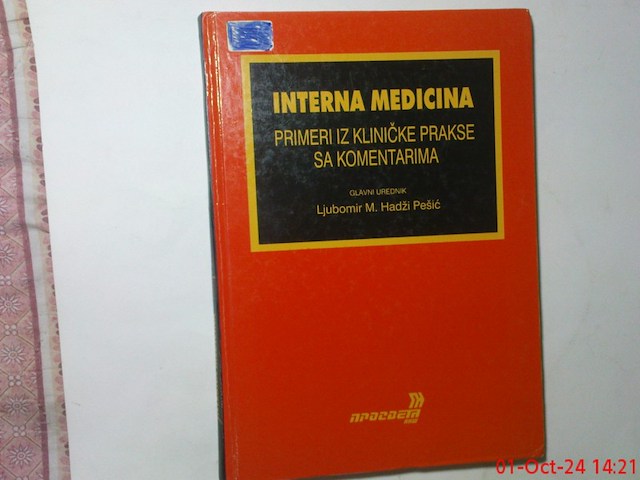 INTERNA MEDICINA - PRIMERI IZ KLINICKE PRAKSE SA KOMENT