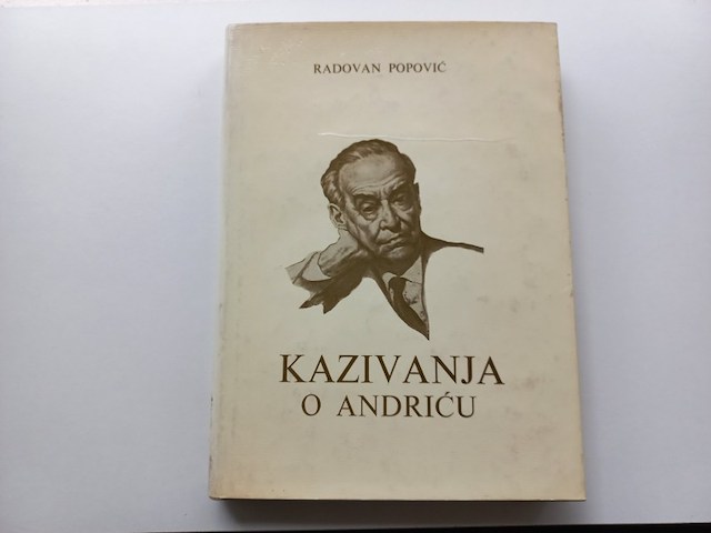 Kazivanja o Andriću - Radovan Popović