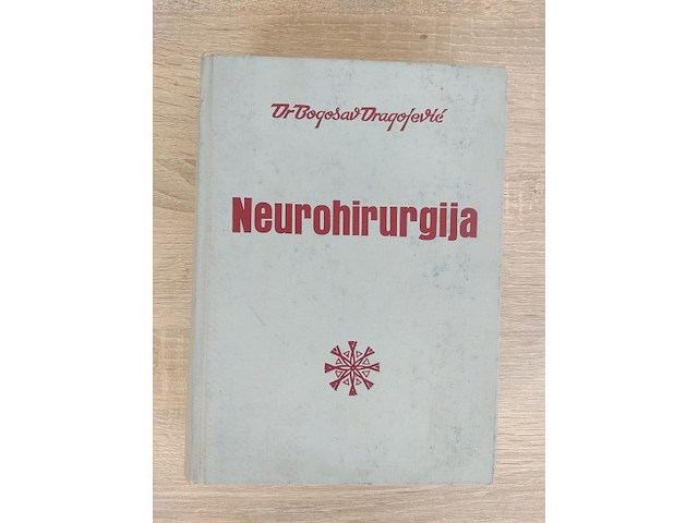 Dr Bogosav Dragojević - Neurohirurgija