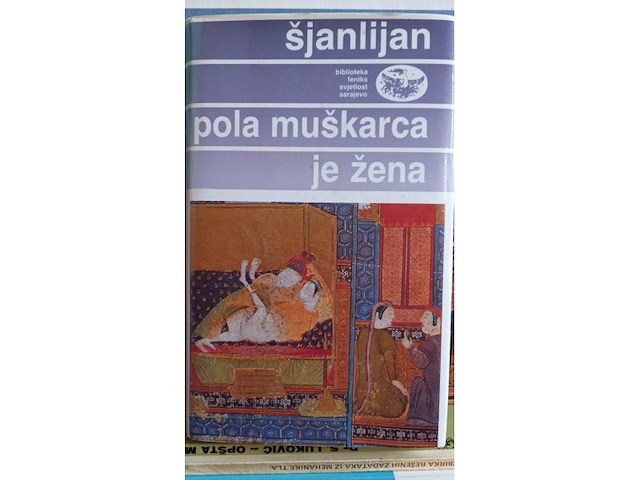 POLA MUŠKARCA JE ŽENA, Šjanlijan