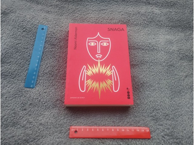 Snaga - Naomi Alderman