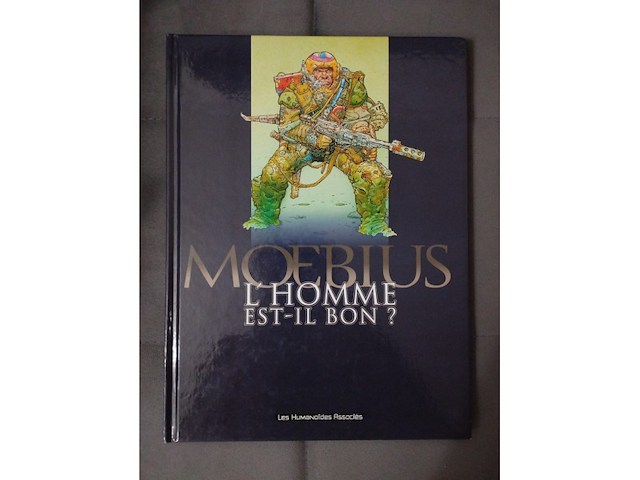 Moebius - L`homme est-il bon?