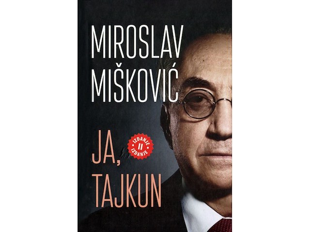 Ja,tajkun - Miroslav Mišković