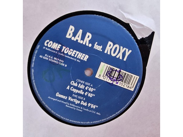 B.A.R. Feat. Roxy (11) ‎– Come Together, LP, Maxi