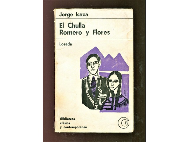 Jorge Icaza - El Chulla Romero y Flores