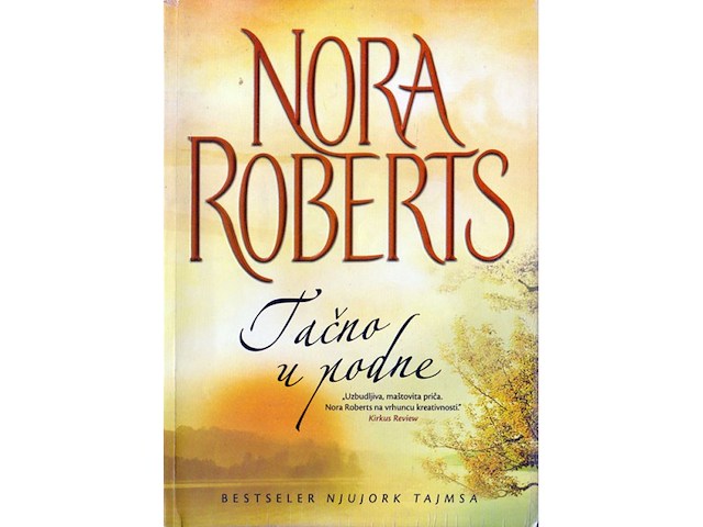 Nora Roberts - Tačno u podne