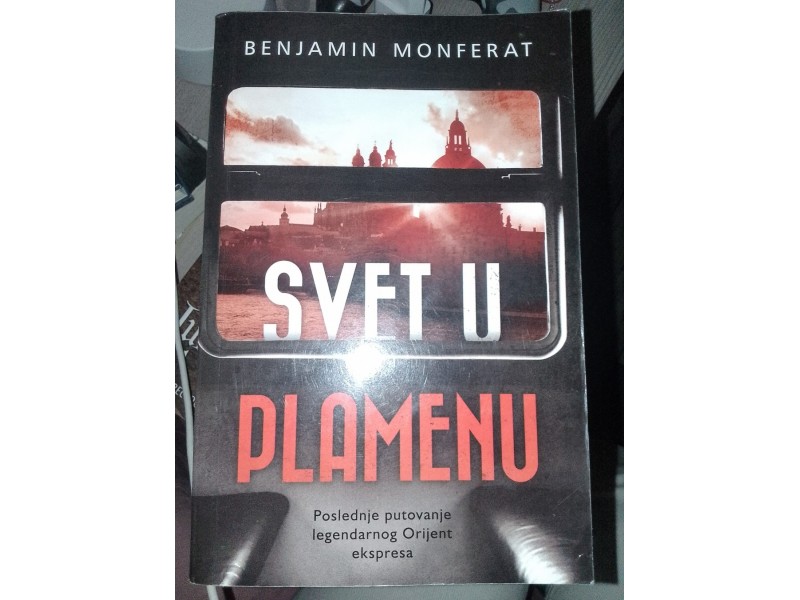 Benzamin Monferat Svet u Plamenu