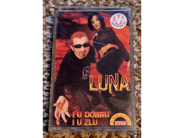 KASETA-LUNA-I U DOBRU I U ZLU-ORIGINAL