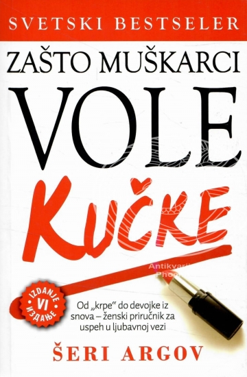 Zašto muškarci vole kučke