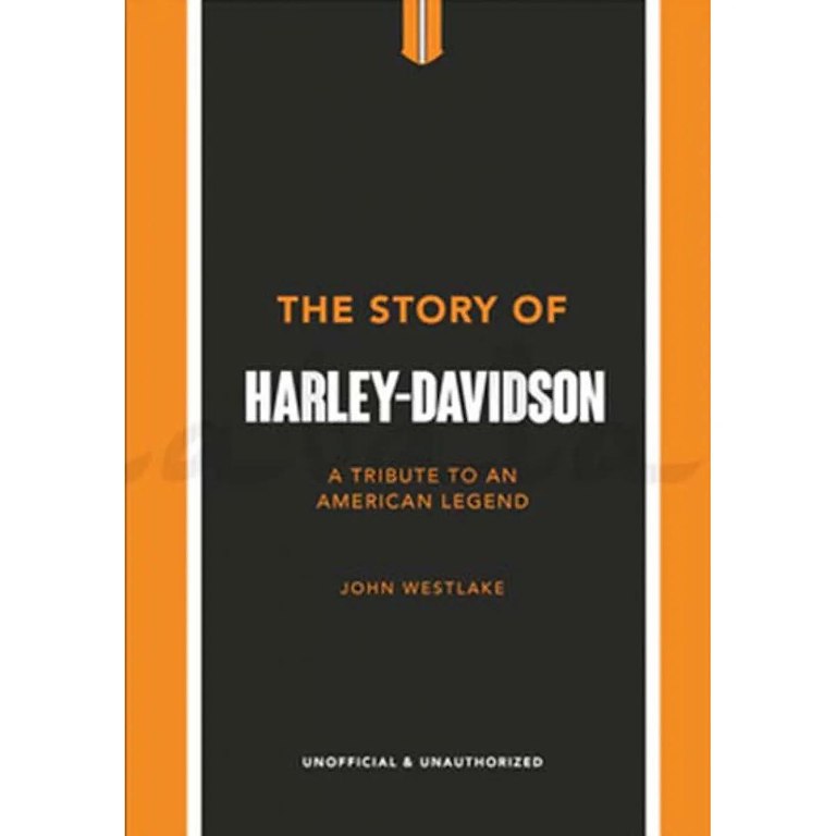 THE STORY OF HARLEY DAVIDSON