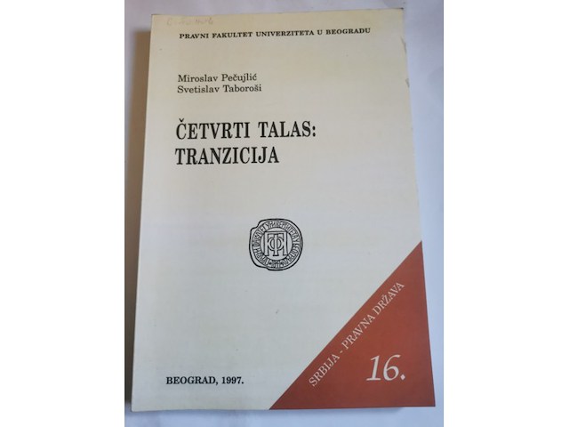 Cetvrti talas : Tranzicija - Pecujlic, Taborosi