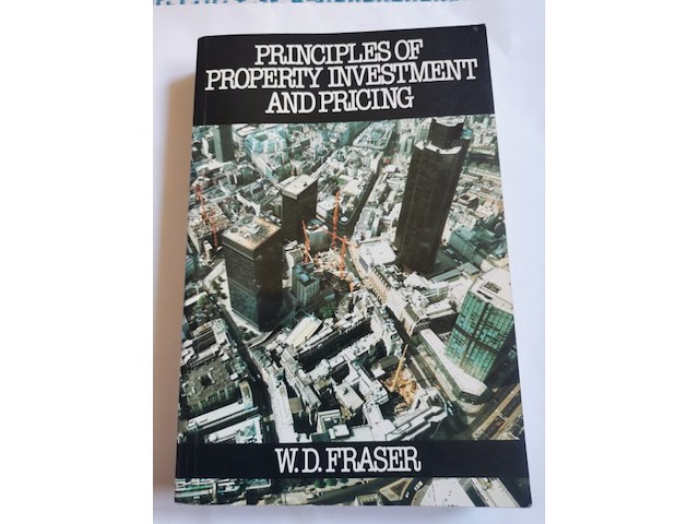 Principles of Property Investment and Pricing - Fraser