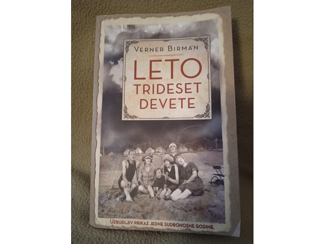 Verner Birman - Leto trideset devete