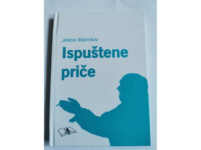 Ispustene price - Jelena Marinkov