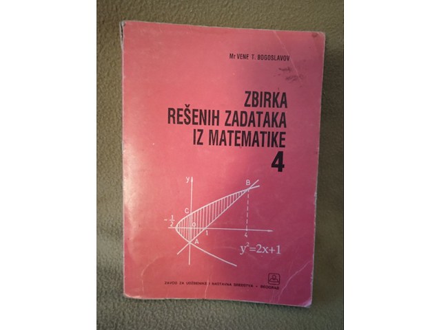 Vene 4 - zbirka rešenih zadataka iz matematike