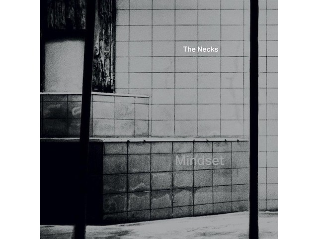 The Necks ‎– Mindset