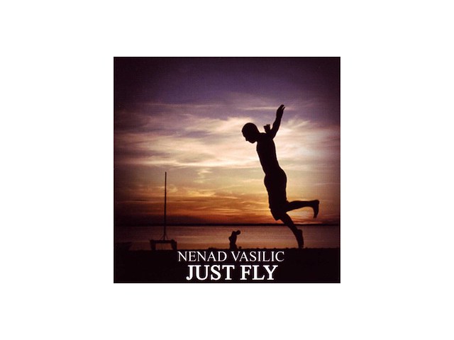 Just Fly, Nenad Vasilic, CD