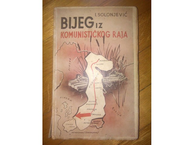 Beg iz komunistickog raja - Solonjevic - 1938