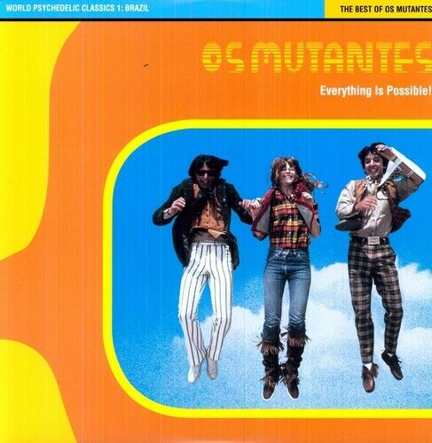 Os Mutantes – Everything Is Possible