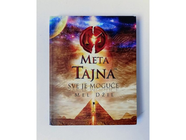 Meta Tajna-Sve je moguće - Mel Džil