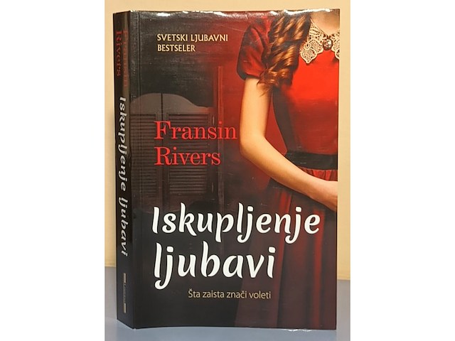 ISKUPLJENJE LJUBAVI Fransin Rivers