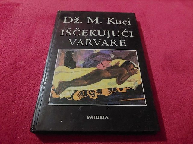 Iščekujući varvare Dž. M. Kuci