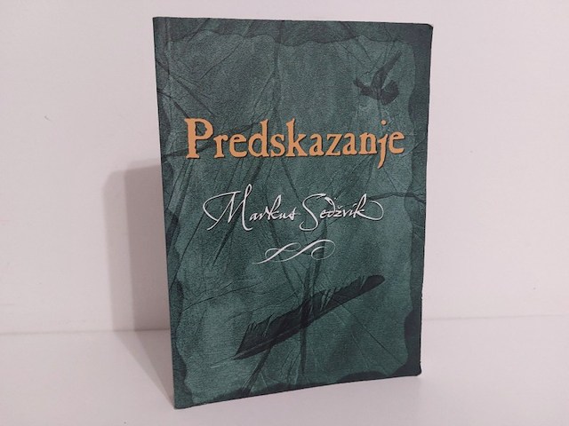 Predskazanje  - Markus Sedžvik