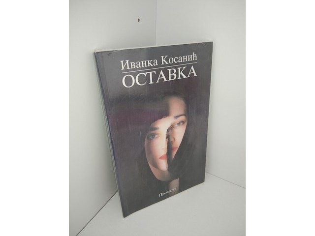 + Ostavka - Ivanka Kosanic