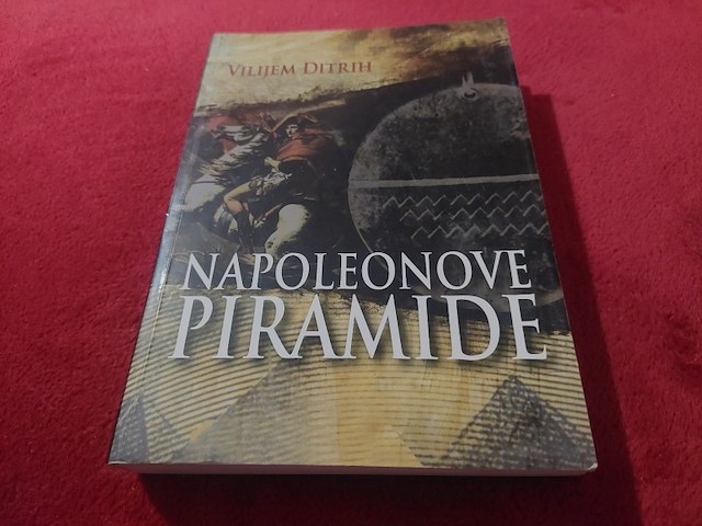 Napoleonove piramide Vilijem Ditrih TOP