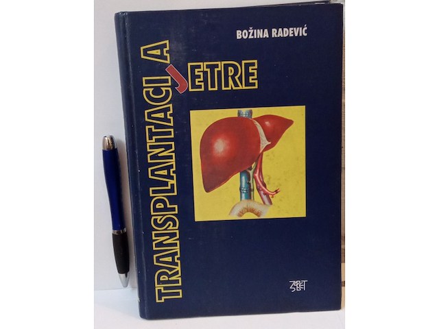 TRANSPLATACIJA JETRE - BOŽINA RADEVIĆ