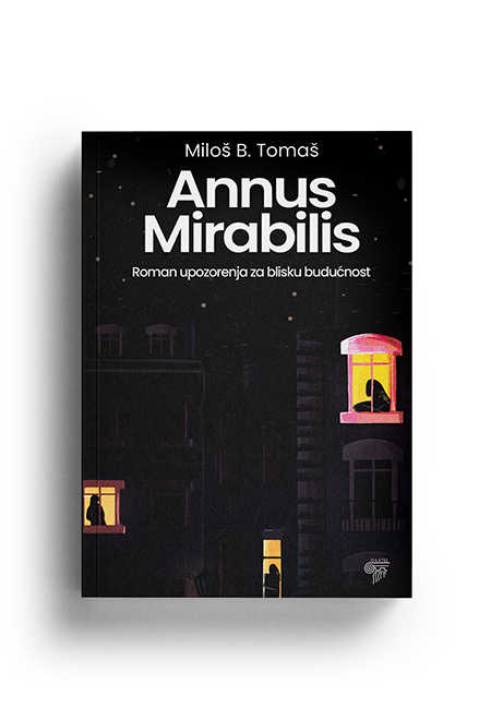 Annus Mirabilis (Miloš B. Tomaš)