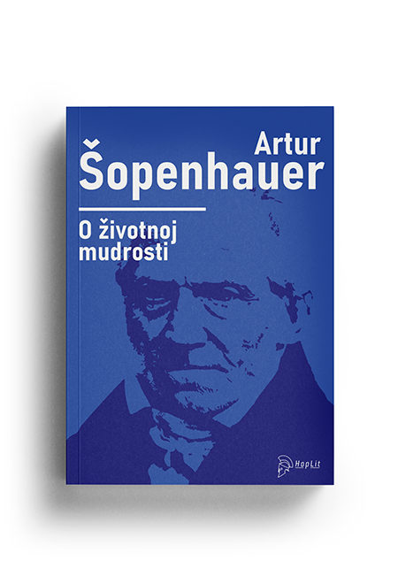 O životnoj mudrosti (Artur Šopenhauer)