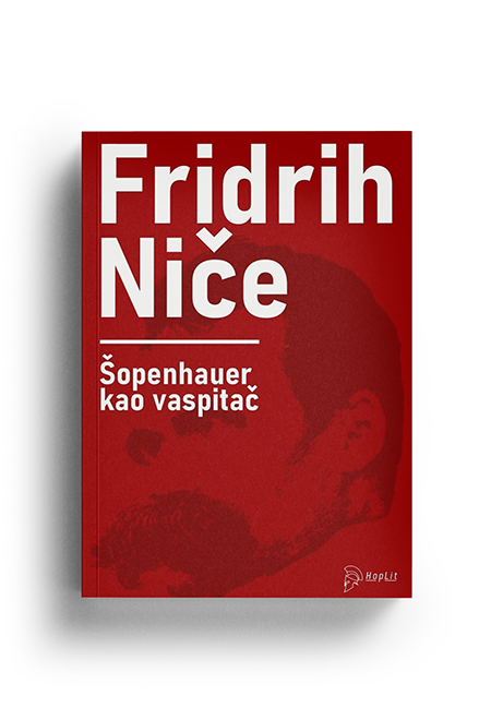 Šopenhauer kao vaspitač
(Fridrih Niče)