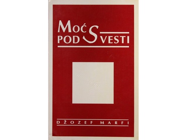 Moć podsvesti – Džozef Marfi