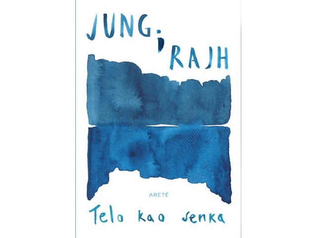 Jung i Rajh - telo kao senka