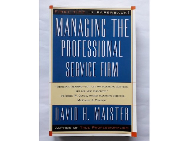 MANAGING THE PROFESSIONAL SERVICE FIRM