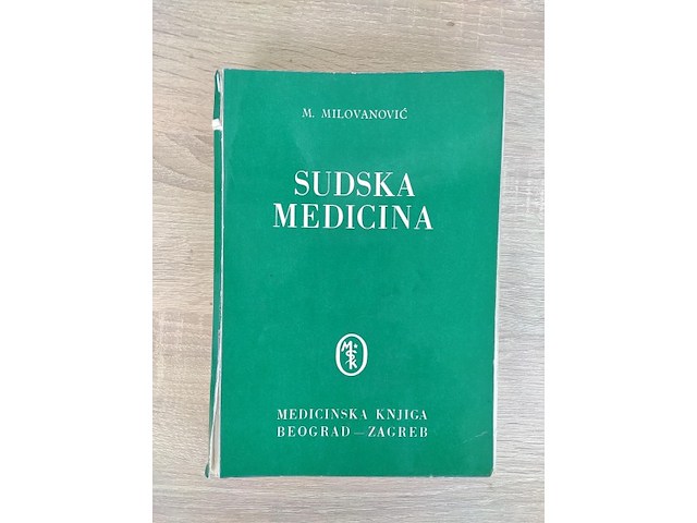 Sudska medicina - M. Milovanović